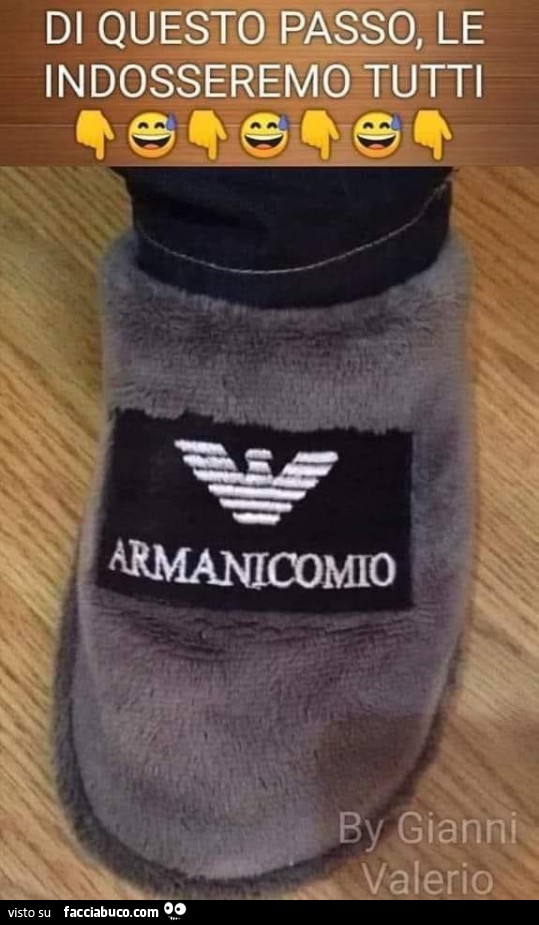 Armanicomio, de sto passo le indosseremo tutti - Facciabuco.com