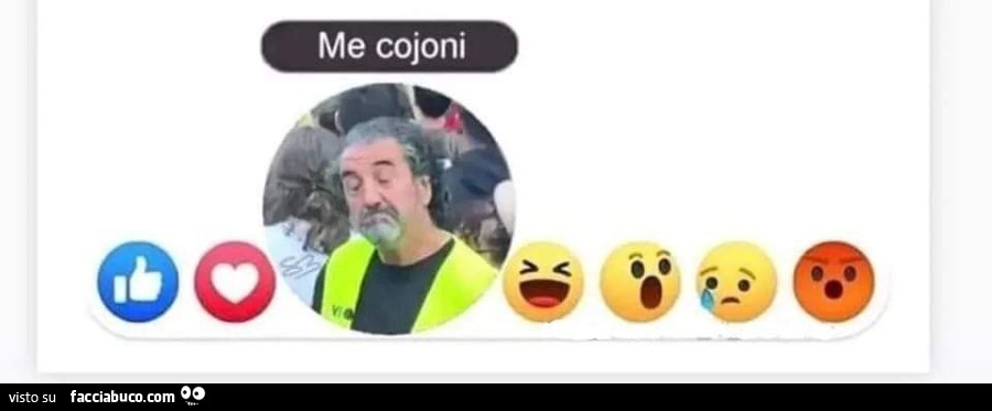 Reaction: Me cojoni - Facciabuco.com