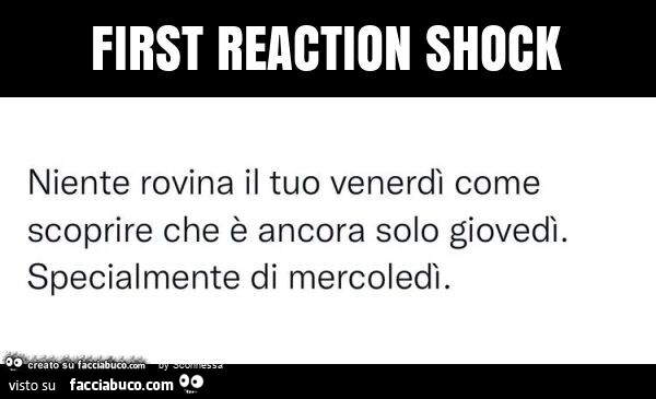 First reaction shock - Facciabuco.com